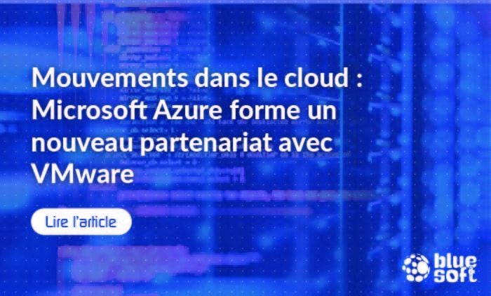 Microsoft Azure & VMware: a new partnership in the world of cloud
