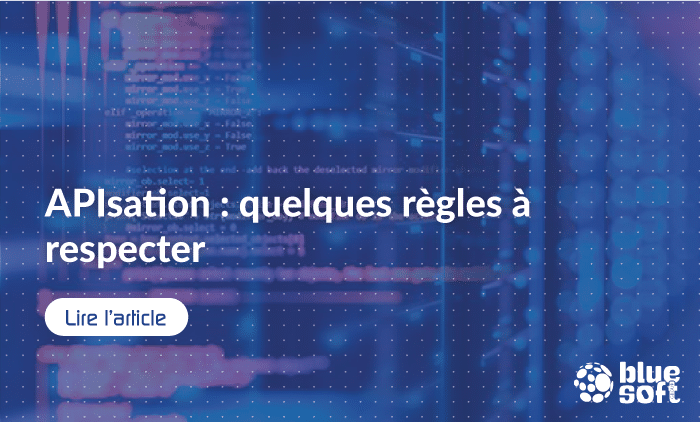 APIsation: a few rules to follow before getting started