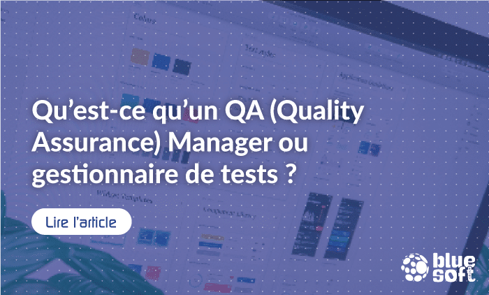 QA Manager : qu'est-ce que c'est